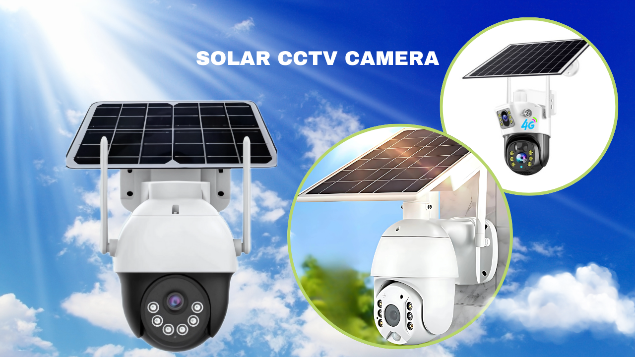 Solar CCTV for Sustainable Living: Improving Safety in Smart and Green ...